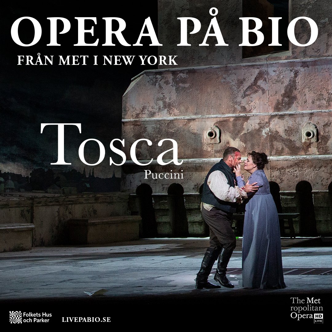 "Tosca" Live from The Metropolitan Opera - Visit Stockholm