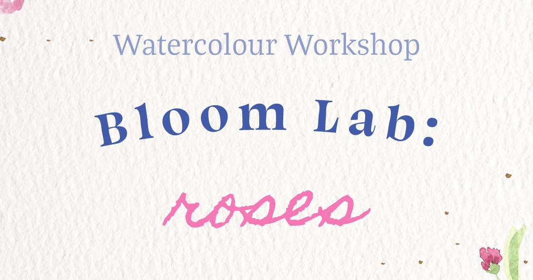 Bloom Lab: Roses │ Watercolour workshop - Visit Stockholm