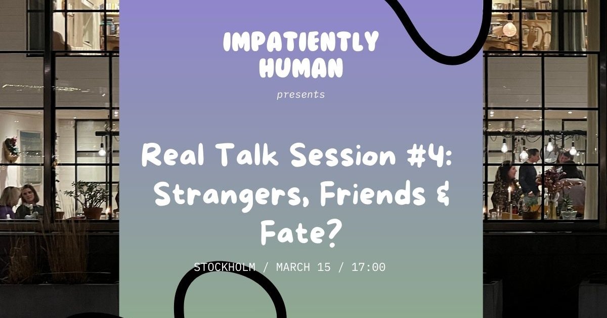 Strangers, Friends or Fate? - Visit Stockholm